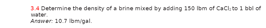 Solved Determine the density of a brine mixed by adding 150 | Chegg.com