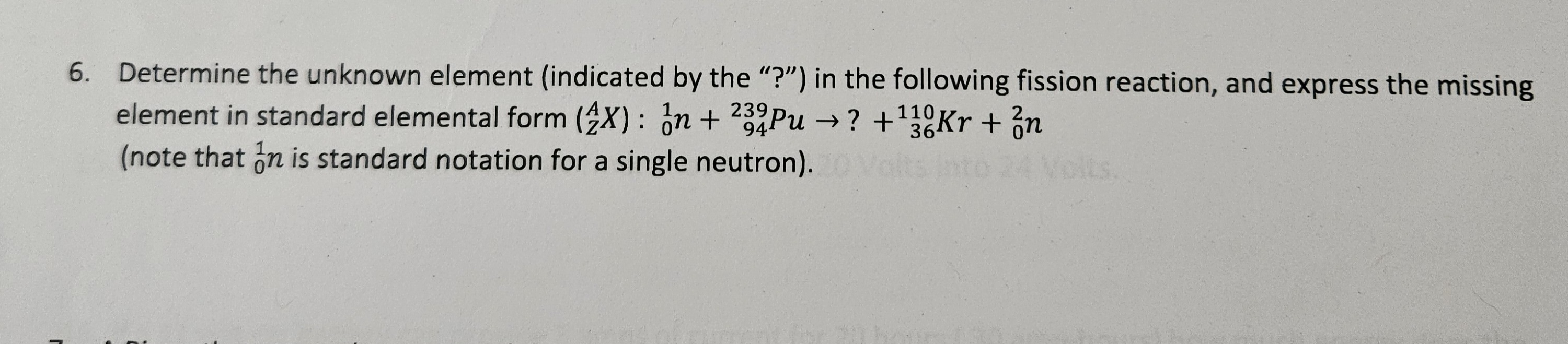 Solved 6. Determine the unknown element (indicated by the | Chegg.com