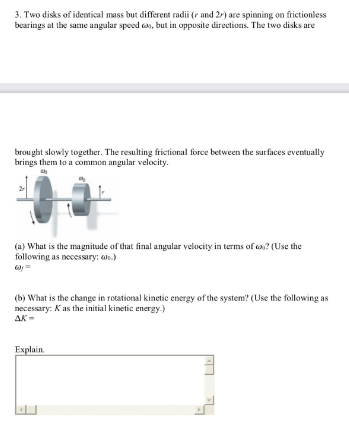 Solved 3. Two disks of ideutical mass but different radii ( | Chegg.com