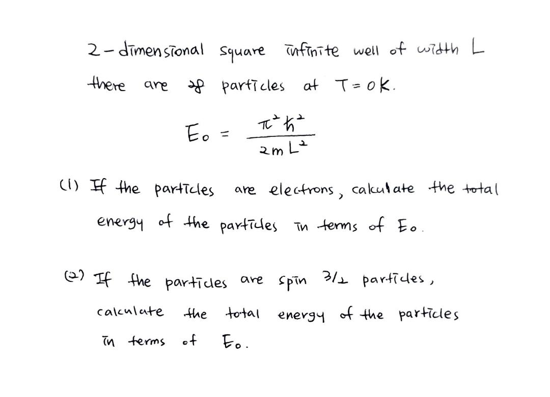 Solved 2-dimensional square infinite well of width L there | Chegg.com