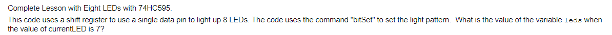 Solved Complete Lesson with Eight LEDs with 74HC595. This | Chegg.com