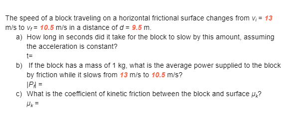 Solved The speed of a block traveling on a horizontal | Chegg.com