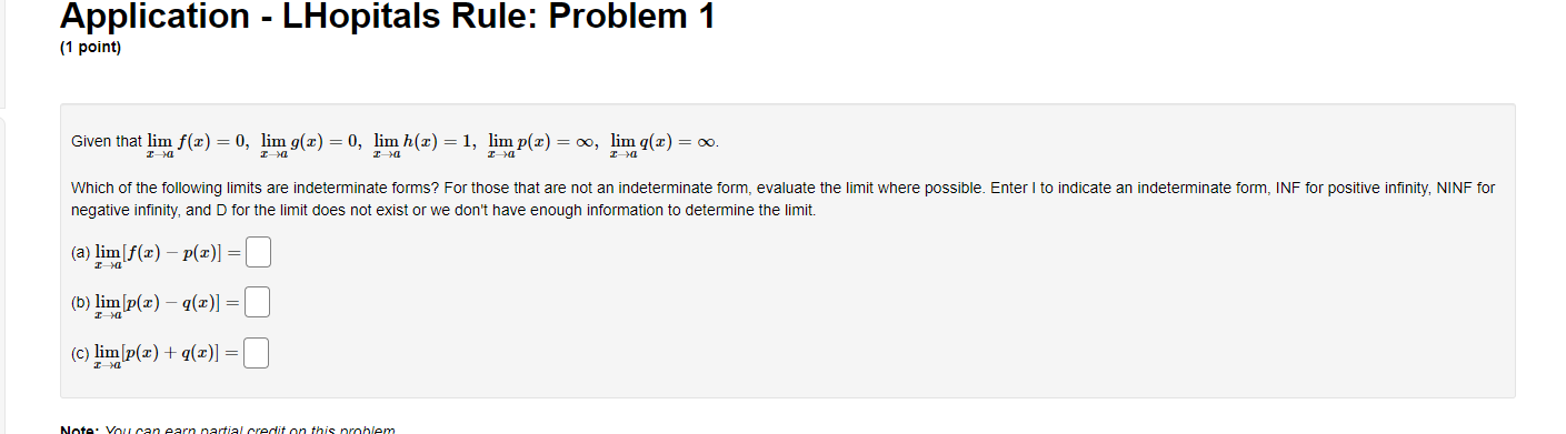 Solved Application - LHopitals Rule: Problem 1 (1 point) | Chegg.com