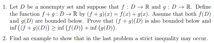 Solved 1. Let D be a nonempty set and suppose that f:D→R and | Chegg.com