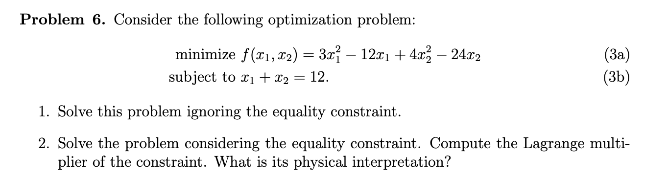 Solved Problem 6. Consider the following optimization | Chegg.com