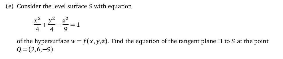 Solved (e) Consider the level surface S with equation | Chegg.com