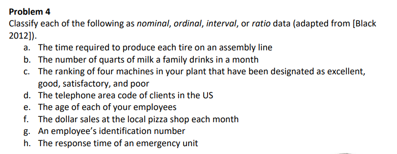 Solved Problem 4 Classify each of the following as nominal, | Chegg.com
