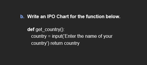 Solved b. Write an IPO Chart for the function below. def | Chegg.com