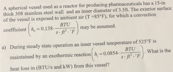 Solved A spherical vessel used as a reactor for producing | Chegg.com