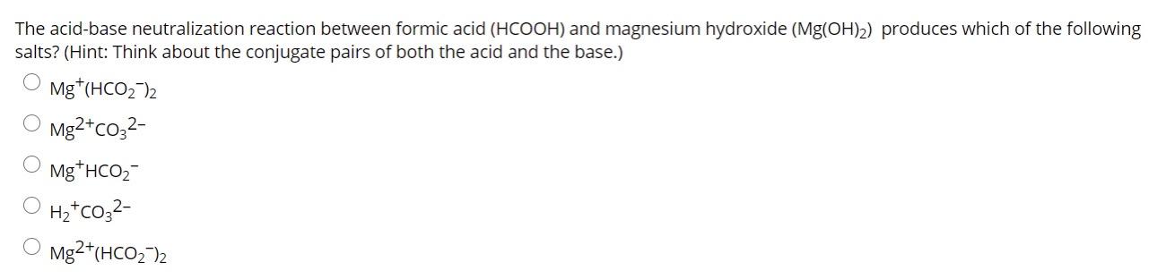 Solved The acid-base neutralization reaction between formic | Chegg.com