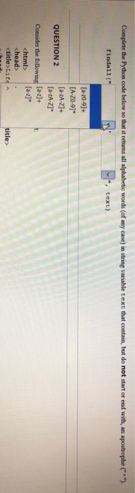 Solved Complete the Python code below so that it returns all | Chegg.com