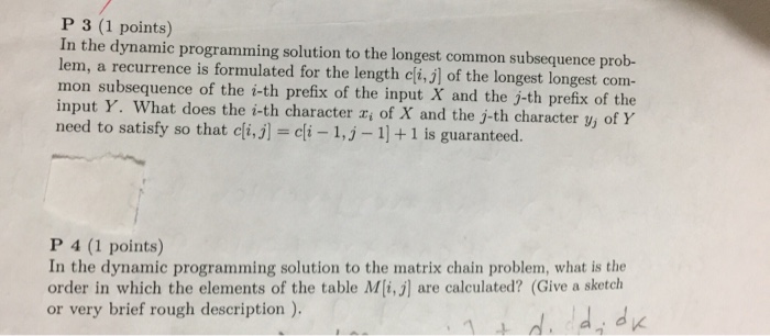 Solved P 3 (1 points) In the dynamic programming solution to | Chegg.com