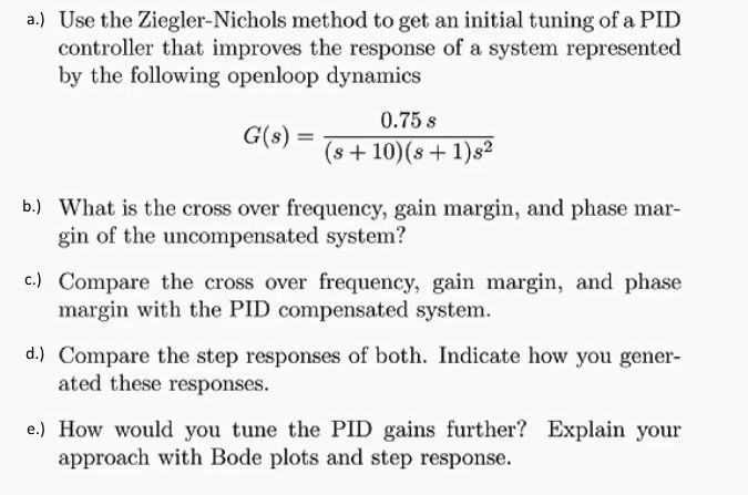 Solved Use the Ziegler-Nichols method to get an initial | Chegg.com