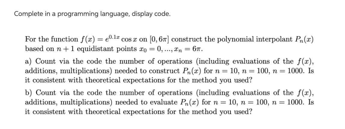 Solved Complete in a programming language, display code. For | Chegg.com