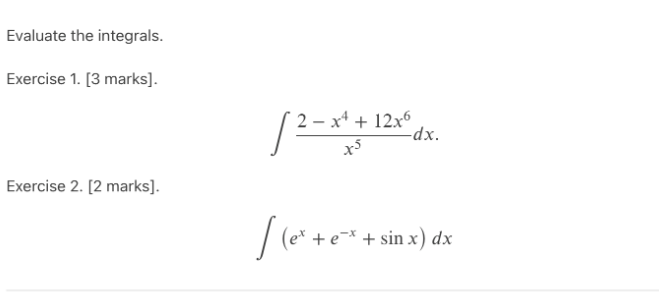 Solved Evaluate the integrals. Exercise 1. [3 marks]. | Chegg.com