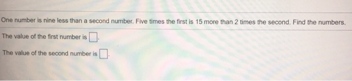Solved One number is nine less than a second number. Five | Chegg.com