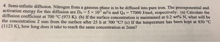 Solved 4. Semi-infinite diffusion. Nitrogen from a gaseous | Chegg.com