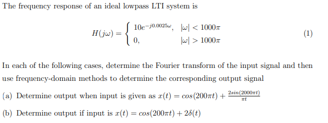 Solved The frequency response of an ideal lowpass LTI system | Chegg.com