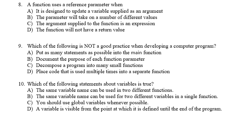 Solved 8 A Function Uses A Reference Parameter When A It 