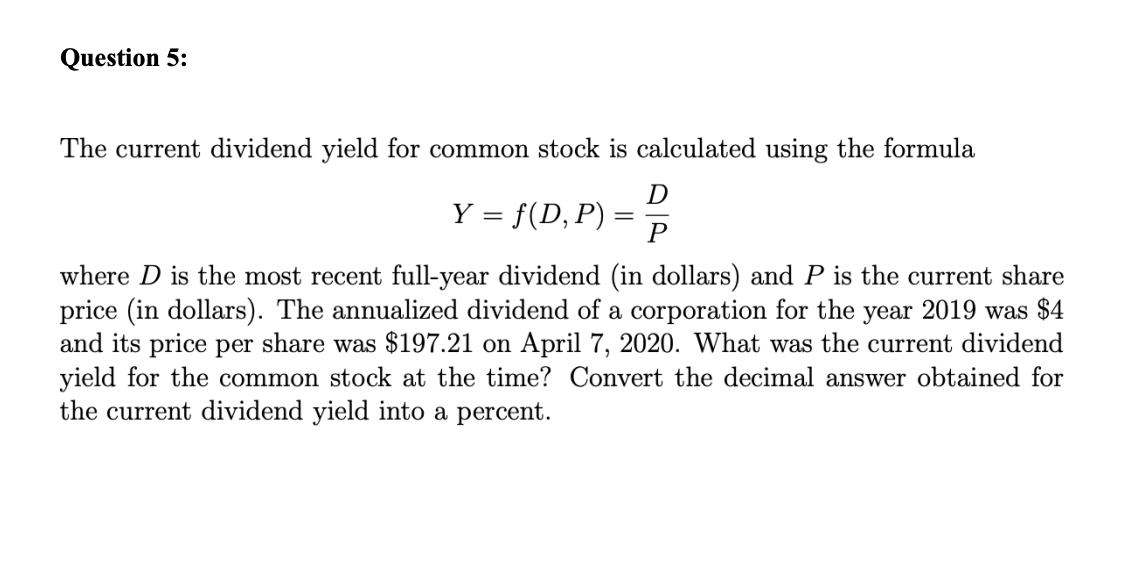 Solved The current dividend yield for common stock is | Chegg.com