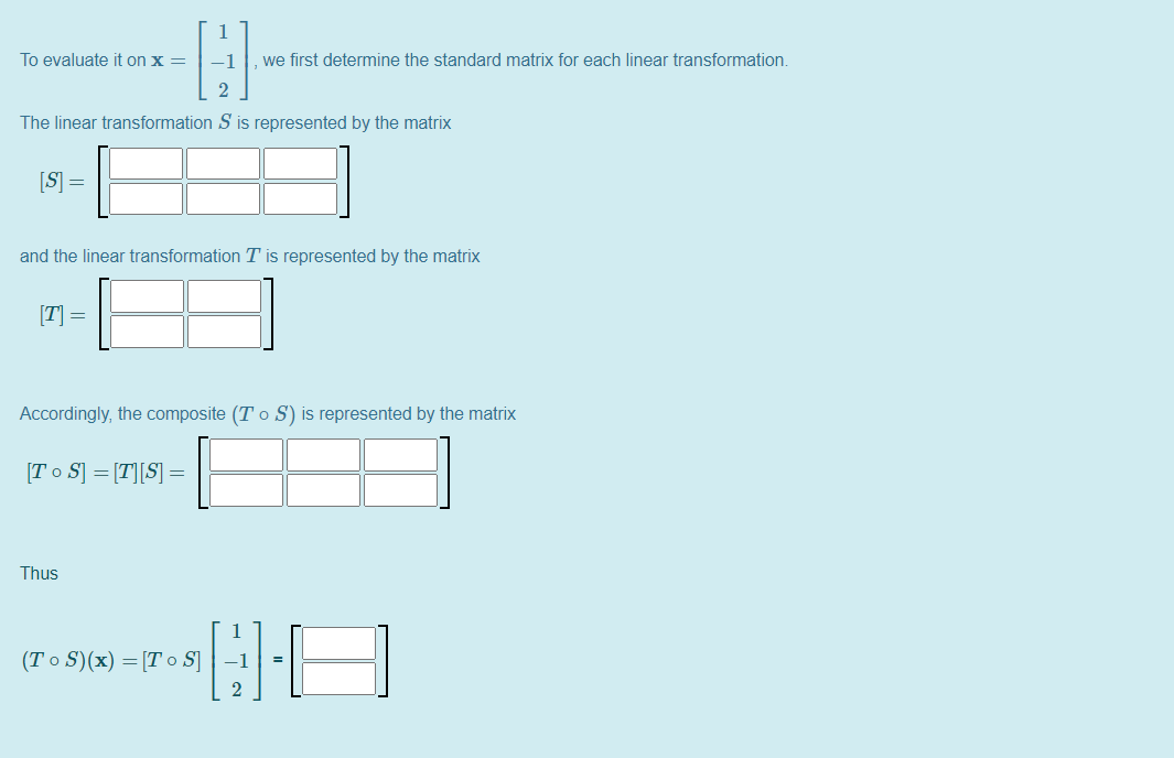 Solved Consider the linear transformations 2 S:R3+R, S y [ | Chegg.com
