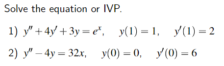 Solved Solve the equation or IVP. 1) | Chegg.com
