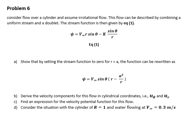 Solved Problem 6 consider flow over a cylinder and assume | Chegg.com