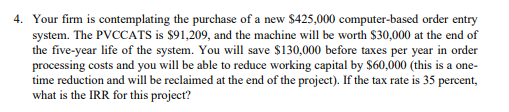Solved Your firm is contemplating the purchase of a new | Chegg.com