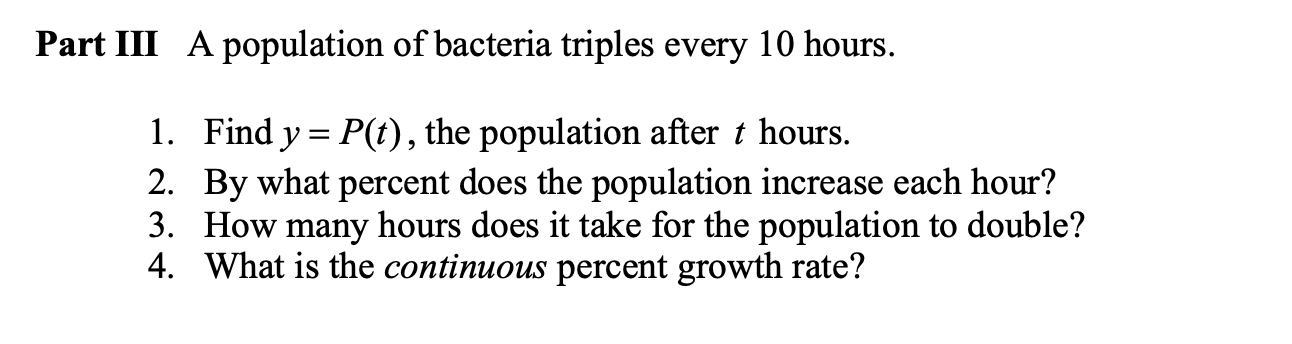 Solved Part III A population of bacteria triples every 10 | Chegg.com