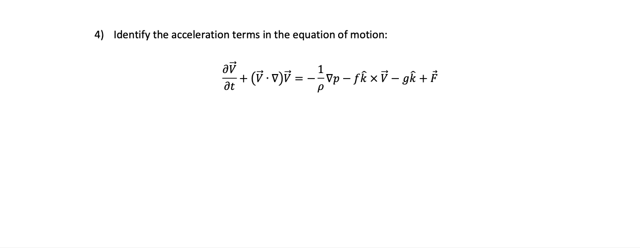 Solved 4) Identify the acceleration terms in the equation of | Chegg.com