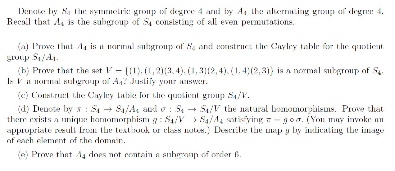 Solved Denote by S4 the symmetric group of degree 4 and by | Chegg.com