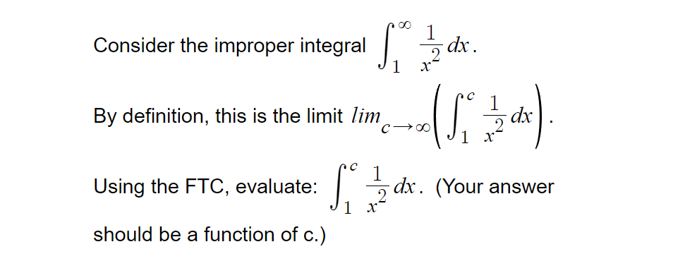 Solved Consider the improper integral ∫1∞x21dx. By | Chegg.com