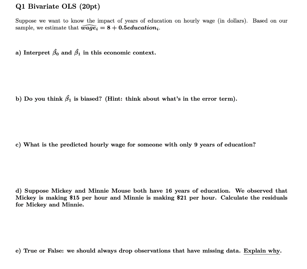 Solved Q1 Bivariate OLS (20pt) Suppose we want to know the | Chegg.com