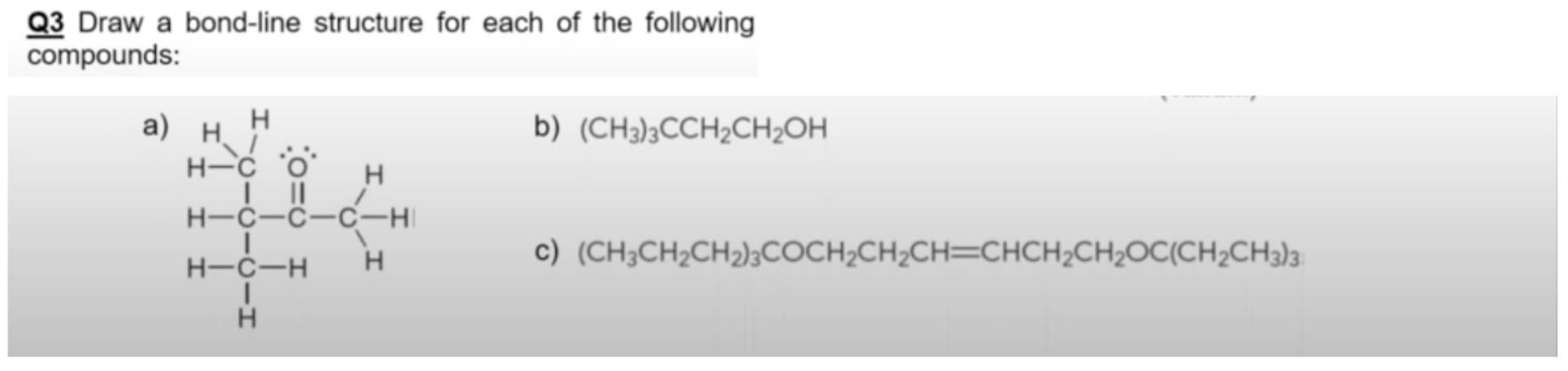 [Solved]: Q3 Draw a bond-line structure for each of the fo