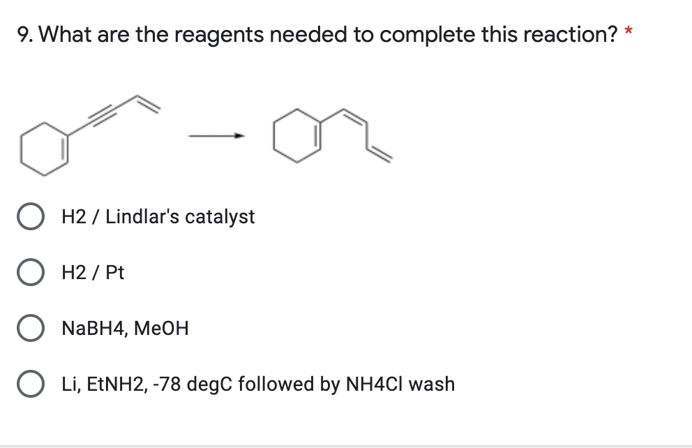 Solved 9. What are the reagents needed to complete this | Chegg.com Solved 9. What are the reagents needed to complete this | Chegg.com