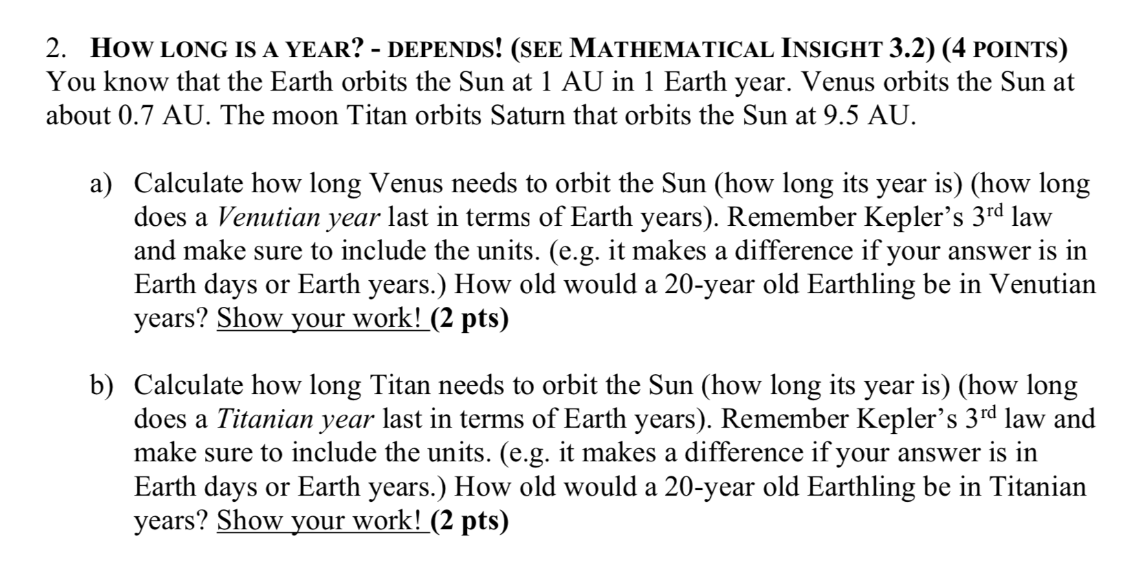 Solved 2. HOW LONG IS A YEAR? - DEPENDS! (SEE MATHEMATICAL | Chegg.com