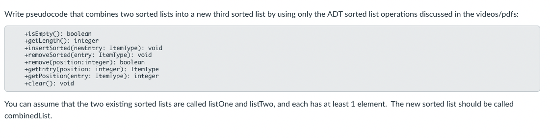 Solved Write pseudocode that combines two sorted lists into | Chegg.com