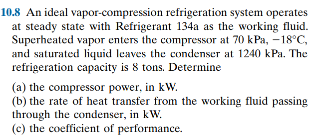 Solved 10.8 An ideal vapor-compression refrigeration system | Chegg.com