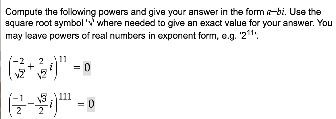 Solved Compute the following powers and give your answer in | Chegg.com