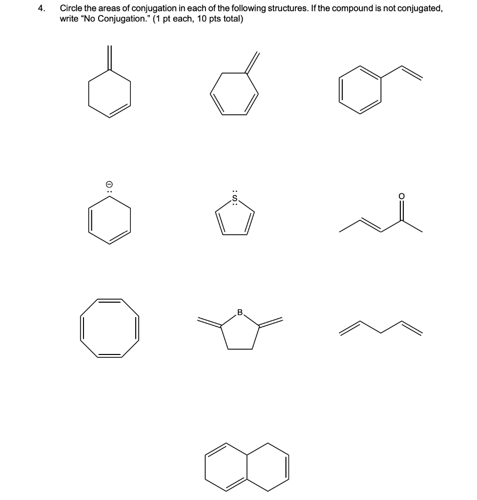 Solved 4. Circle the areas of conjugation in each of the | Chegg.com