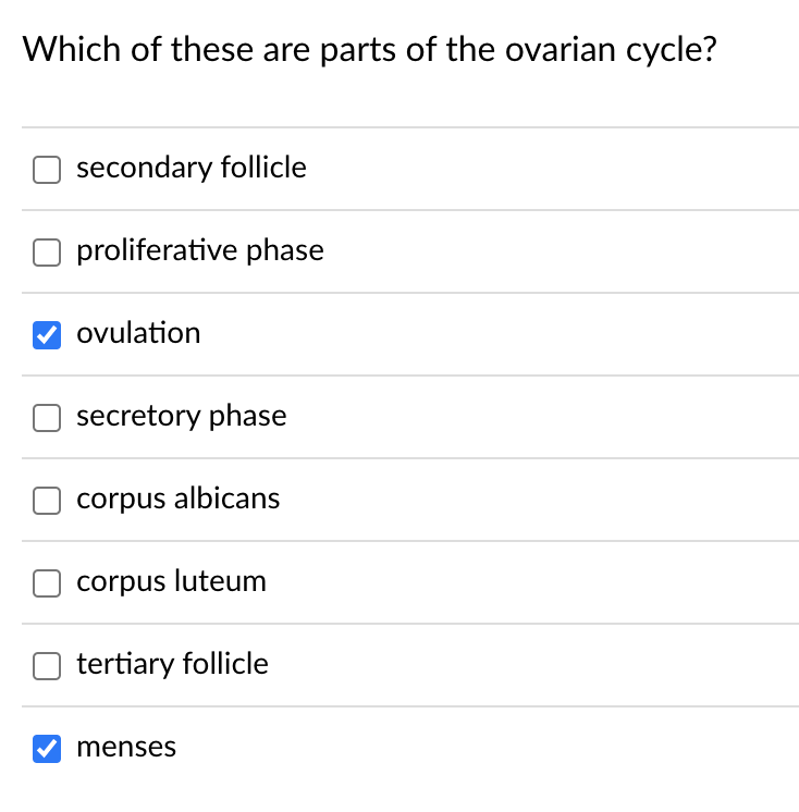 Solved Which of these are parts of the ovarian cycle? | Chegg.com