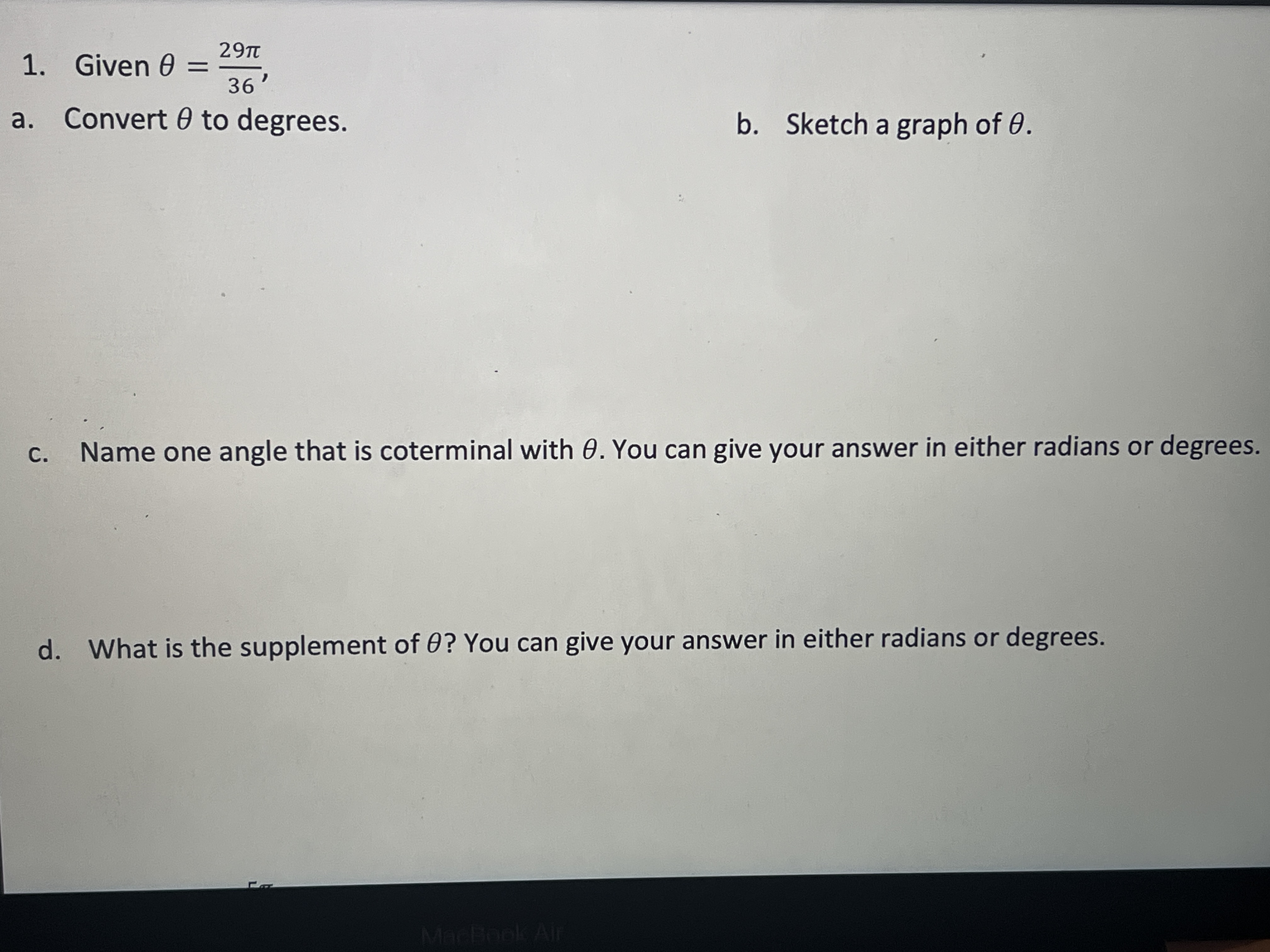 Solved Given θ=29π36,a. ﻿Convert θto ﻿degrees.b. ﻿Sketch a | Chegg.com