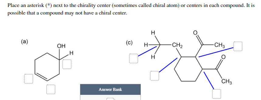 Solved Place an asterisk (*) next to the chirality center | Chegg.com