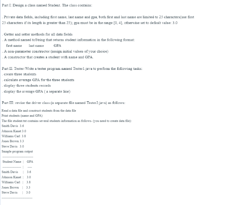 Solved Part I: Design a class named Student. The class | Chegg.com