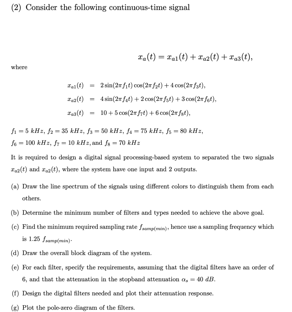 Solved (2) Consider the following continuous-time signal | Chegg.com