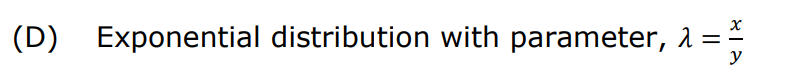 Solved (D) Exponential distribution with parameter, | Chegg.com