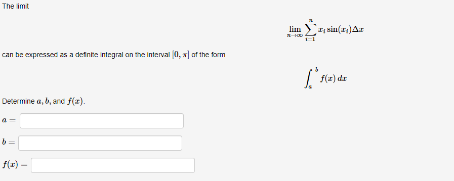 Solved limn→∞∑i=1nxisin(xi)Δx can be expressed as a definite | Chegg.com