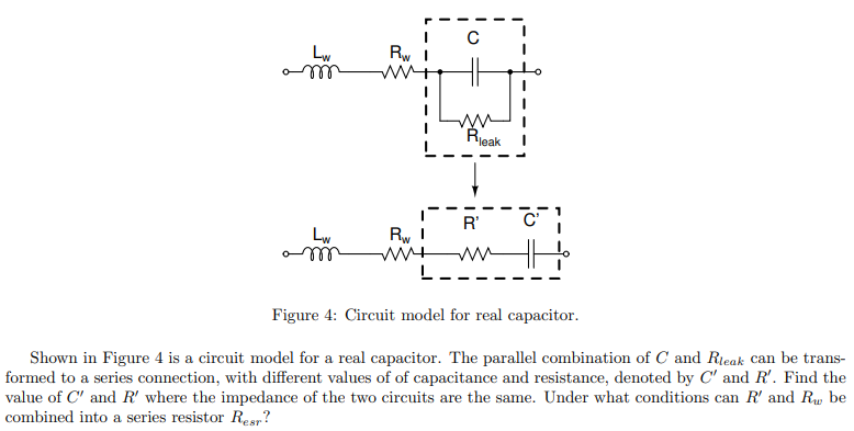 Solved Figure 4: Circuit model for real capacitor. Shown in | Chegg.com