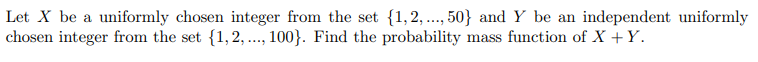 Solved Let X be a uniformly chosen integer from the set {1, | Chegg.com