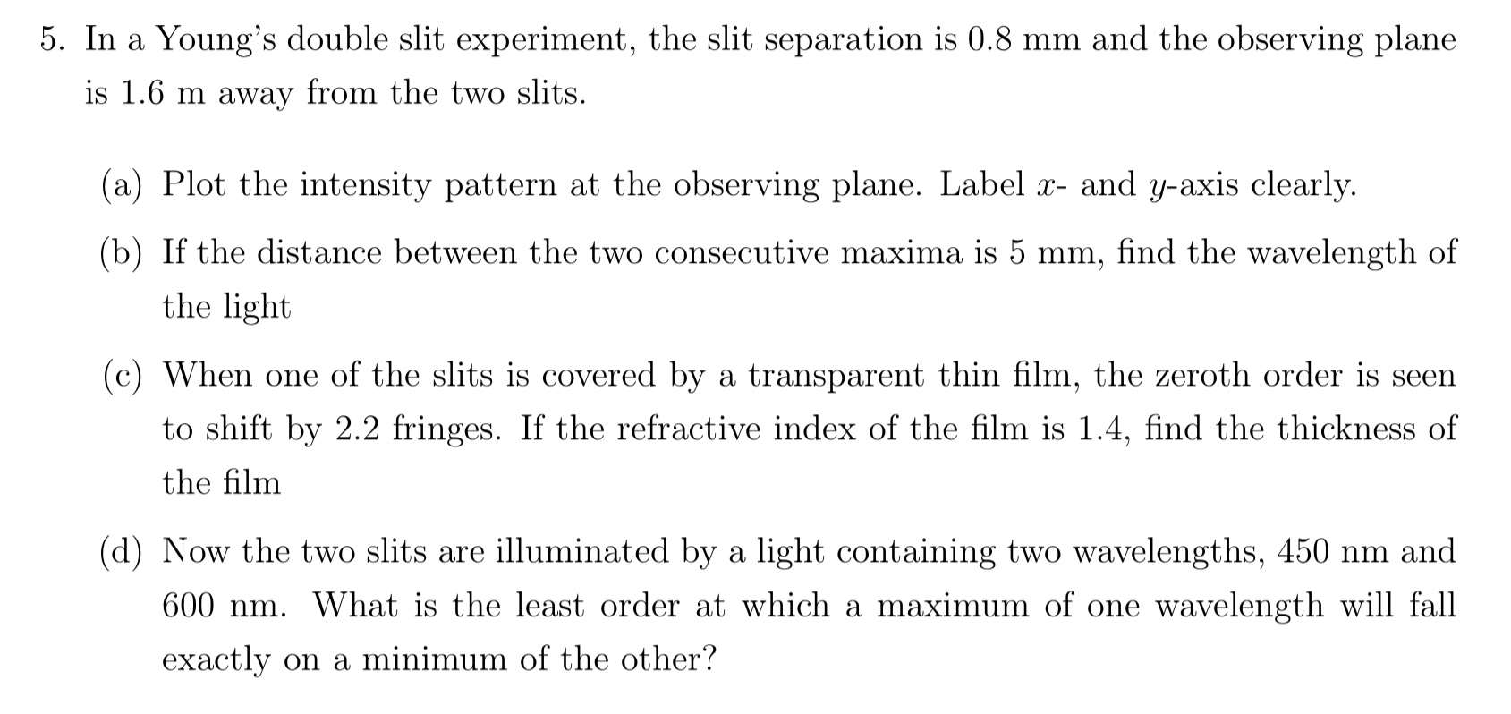 Solved 5. In a Young's double slit experiment, the slit | Chegg.com